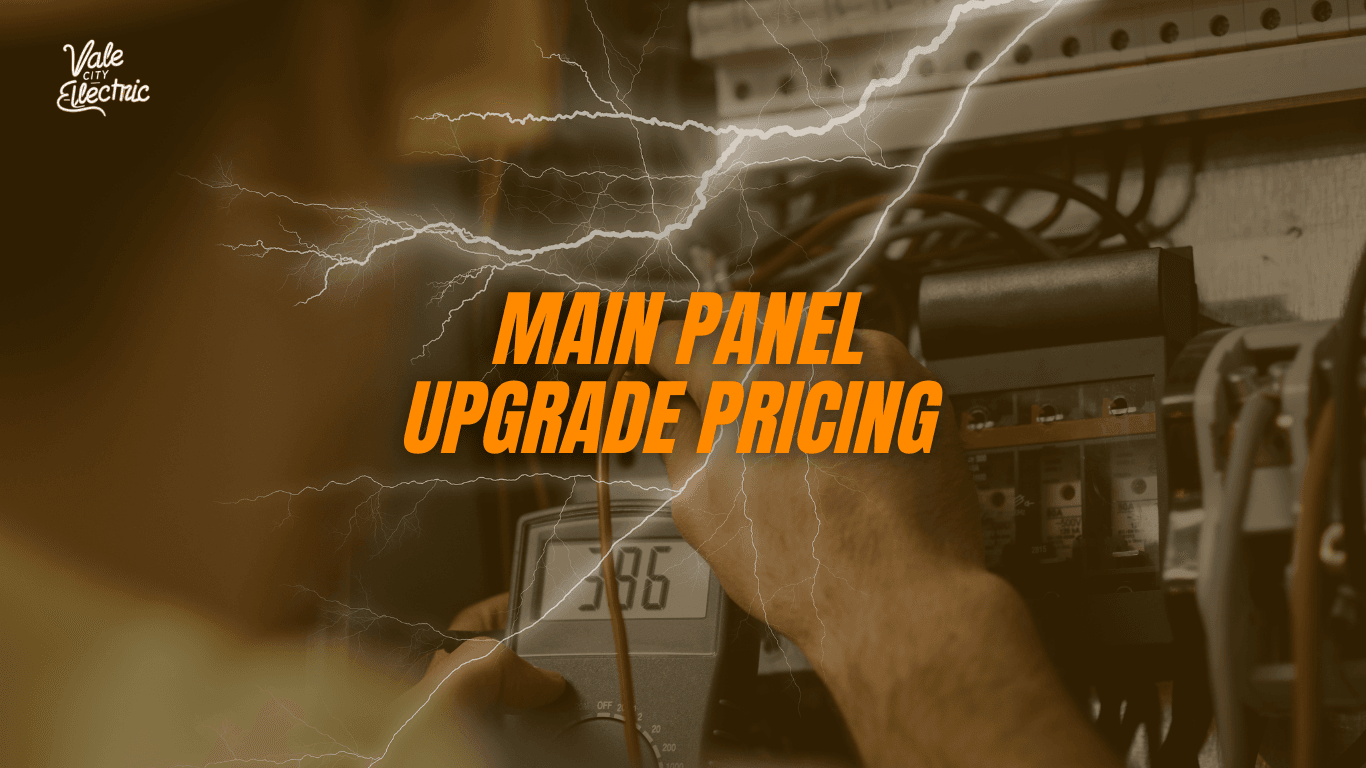 Main Panel Upgrade Pricing - Vale City Electric